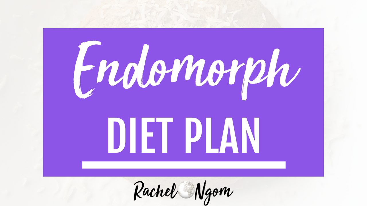 Endomorph Diet Plan My Simple Strategy On How To Finally Lose Weight